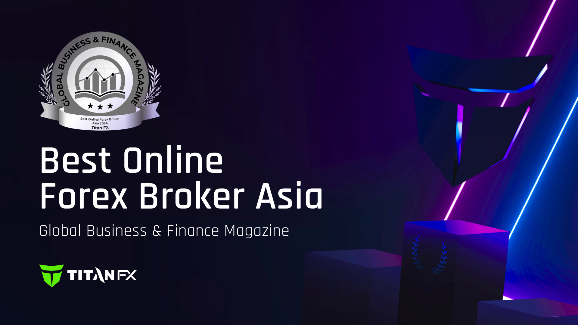 Titan FX Named "Best Forex Broker in Asia" by Global Busines